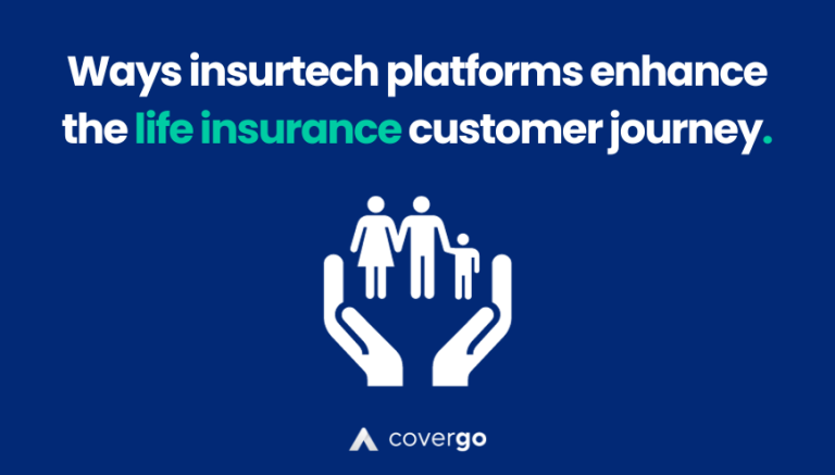 13 Ways insurtech platforms enhance the life insurance journey