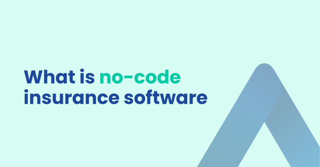 What is No-code Insurance Software?